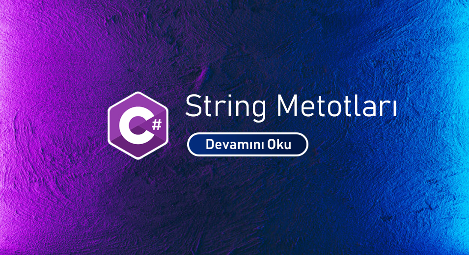 String Sınıfı Ve String Metotları C Serdar Sarı Blog